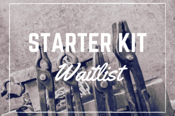 Starter Kit Waitlist - Brown County Forge